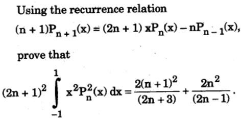 Using The Recurrence Relation N 1 Pn 1 X 2n 1 Xpn X Npn 1 X Prove That 1 2 N 1 2 2n2 Dx