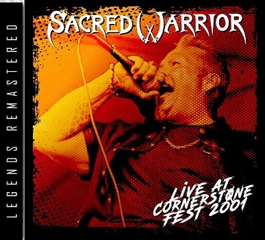 Sacred Warrior Live At Cornerstone Fest 2001 Encyclopaedia Metallum