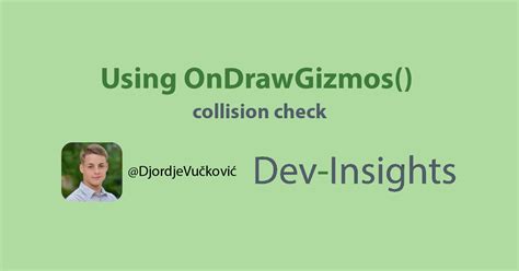 🔍using Ondrawgizmos In Unity The ‘ondrawgizmos Method Is A Visual By Djordje Vuckovic