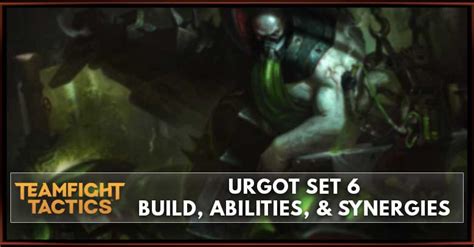 Urgot TFT Set Build Abilities Synergies Zilliongamer