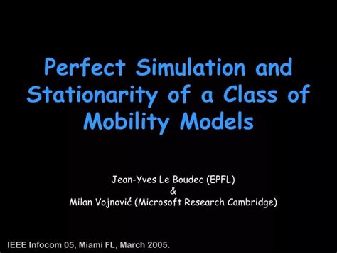 Ppt Perfect Simulation And Stationarity Of Mobility Models Powerpoint