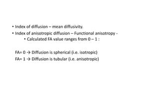 Diffusion Tensor Imaging In Evaluation Of Epilepsy Ppt Pptx
