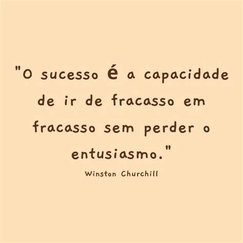 30 Frases Motivacionais De Sucesso Mensagens Celebres Para Te Inspirar