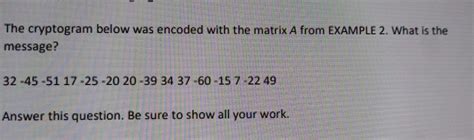 Solved Example Use The Invertible Matrix А 3 1 4 To Encode