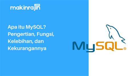 Apa Itu Mysql Pengertian Fungsi Kelebihan Dan Kekurangan Xxx Porn Sex