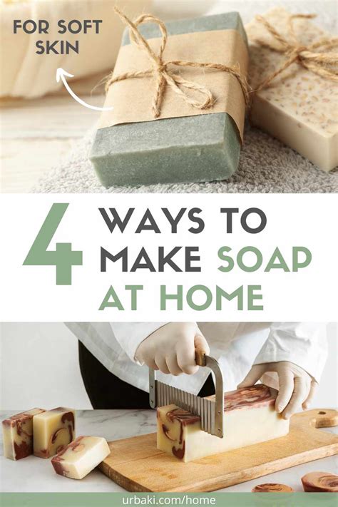 4 Ways To Make Soap At Home