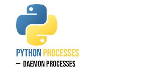 Python Daemon Processes