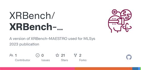 Github Xrbench Xrbench Mlsys2023 A Version Of Xrbench Maestro Used For Mlsys 2023 Publication