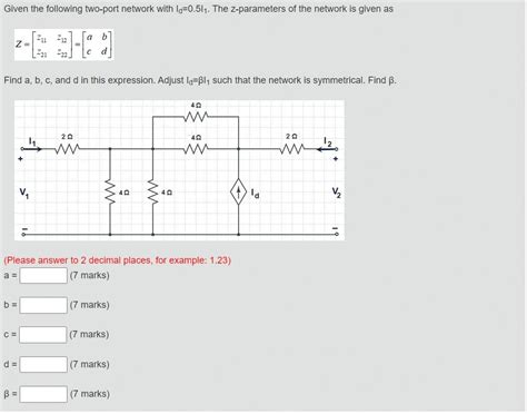 Solved Given The Following Two Port Network With Id 0 51 Chegg
