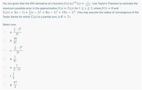 Solved You Are Given That The Fifth Derivative Of A Function