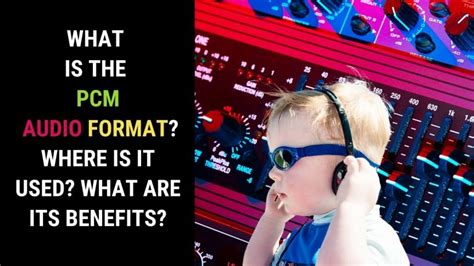 PCM Audio Format Explained Free Video Workshop Beginner S Guide To Easy Tech
