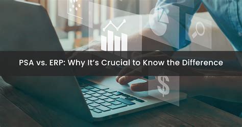 Erp Vs Psa Know The Difference And Make The Right Choice