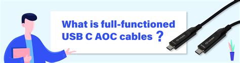 3 What Is Full Functioned Usb C Aoc Cables 2