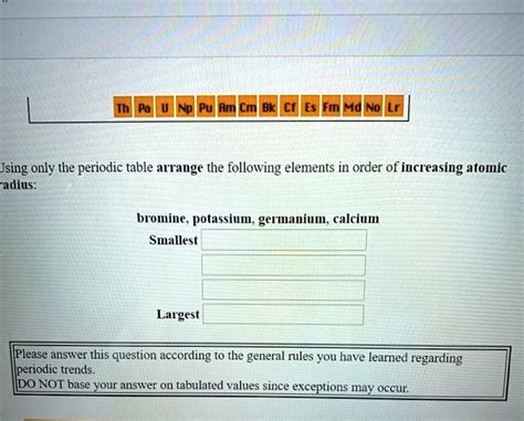 Fm Md No Np Pu Alm Cm Bk Jsing Only The Periodic Table Arrange The Following Elements In Order
