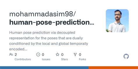 Github Mohammadasim98human Pose Prediction In The Wild Human Pose Prediction Via Decoupled