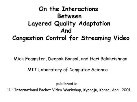 Ppt On The Interactions Between Layered Quality Adaptation Powerpoint