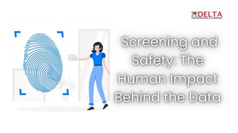 Screening And Safety The Human Impact Behind The Data Screening And Safety The Human Impact Behind The Data