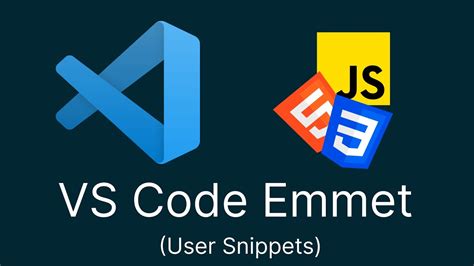 Vs Code Emmet 教學 User Snippets Youtube