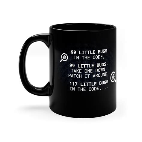 99 Little Bugs In The Code Programming Coding Funny Mug Coffee Tea Cup Custom Web Developer