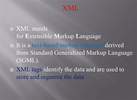 XML EXtensible Markup Language