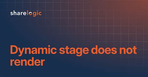 Dynamic Stage Does Not Render Unifi Documentation