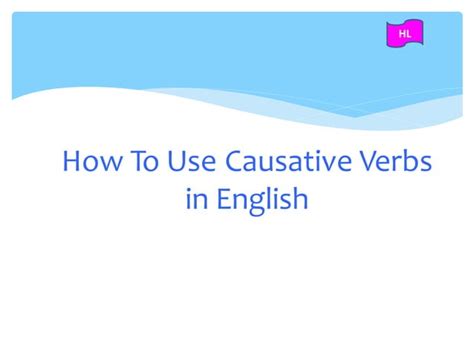 Causative Verbs Ppt