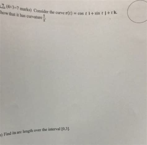 solved consider the curve r t cos t i sin t j t k