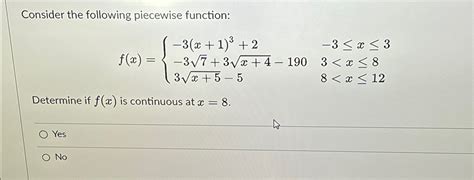 Solved Consider The Following Piecewise Function F X X 8 Chegg Com