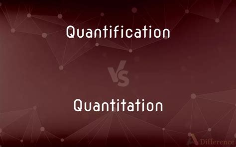 Quantification Vs Quantitation — Whats The Difference