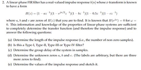 Solved 2 A Linear Phase FIR Filter Has A Real Valued Chegg Com