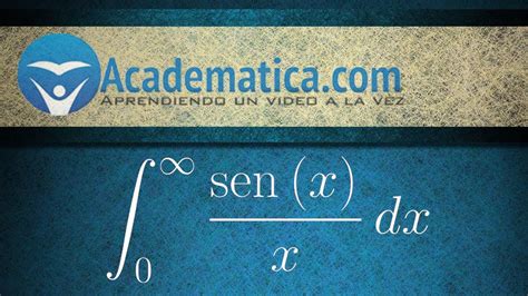 Video Del Integral Del Seno X Sobre X Youtube