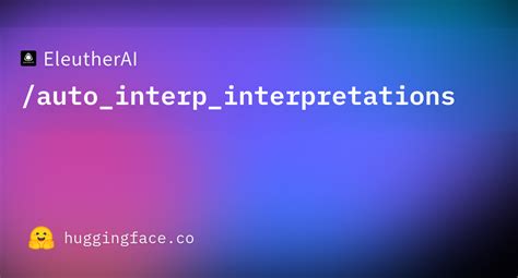 Eleutheraiautointerpexplanations · Datasets At Hugging Face
