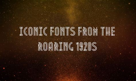 20 Iconic Fonts From The Roaring 1920s Pttrns