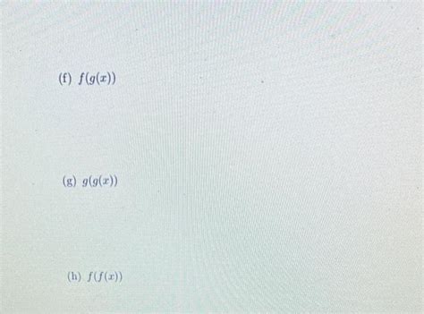 Solved 3 For The Functions F X X2 3 And G X X−4 Find The