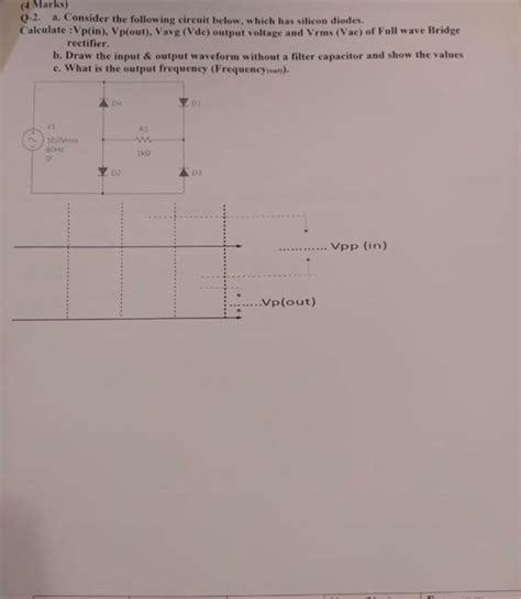 Solved 4 Marks Q 2 A Consider The Following Circuit Chegg Com
