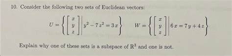 Solved 10 Consider The Following Two Sets Of Euclidean