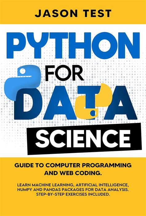 Python For Data Science Guide To Computer Programming And Web Coding