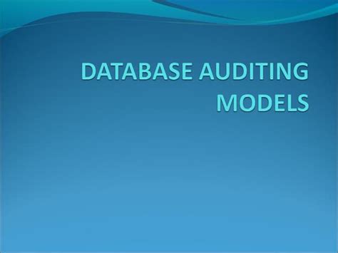 Database Auditing Models Ppt