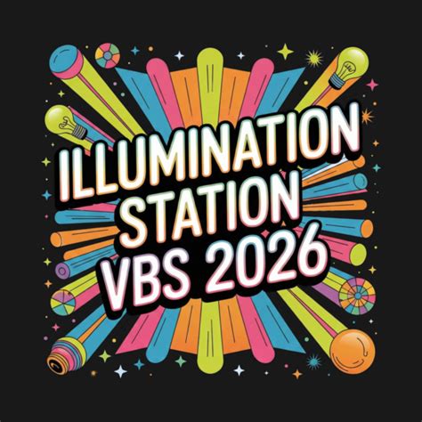 Illumination Station Vbs 2026 Bible School Christian Illumination