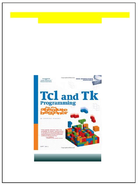 Tcl And Tk Programming For The Absolute Beginner 1st Edition Kurt Wall Online Reading Pdf