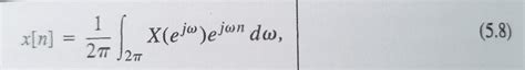 Solved 5 4 Use The Fourier Transform Synthesis Equation
