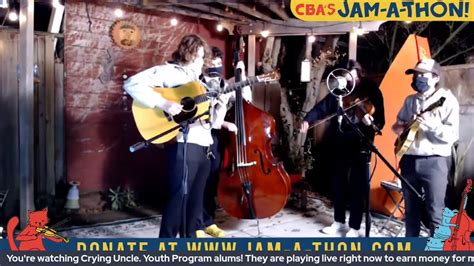 Cba Jam A Thon 2020 Crying Uncle Bluegrass Bands Set Youtube