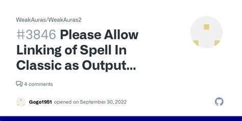Please Allow Linking Of Spell In Classic As Output Option · Issue 3846 · Weakaurasweakauras2
