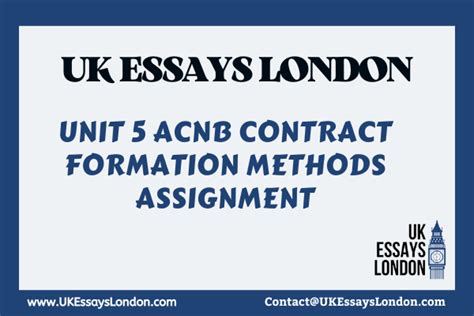 Unit 5 Acnb Contract Formation Methods Assignment Help Online