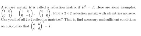 Solved A Square Matrix R Is Called A Reflection Matrix If