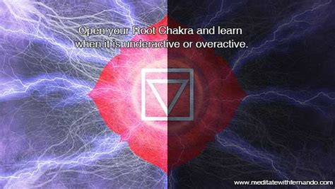 Open Root Chakra When Is This Chakra Underactive Or Overactive