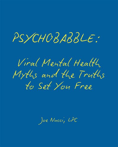Psychobabble The Book On Mental Health Myths And Therapy Truths