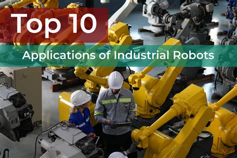 Top 10 Applications Of Industrial Robots Ency Cad Cam Software