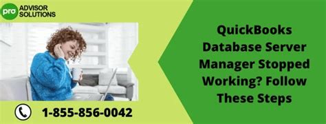 Easy Way To Fix Quickbooks Database Server Manager Stopped Working