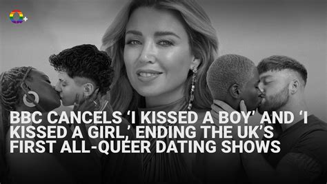 Bbc Cancels ‘i Kissed A Boy And ‘i Kissed A Girl Ending The Uks